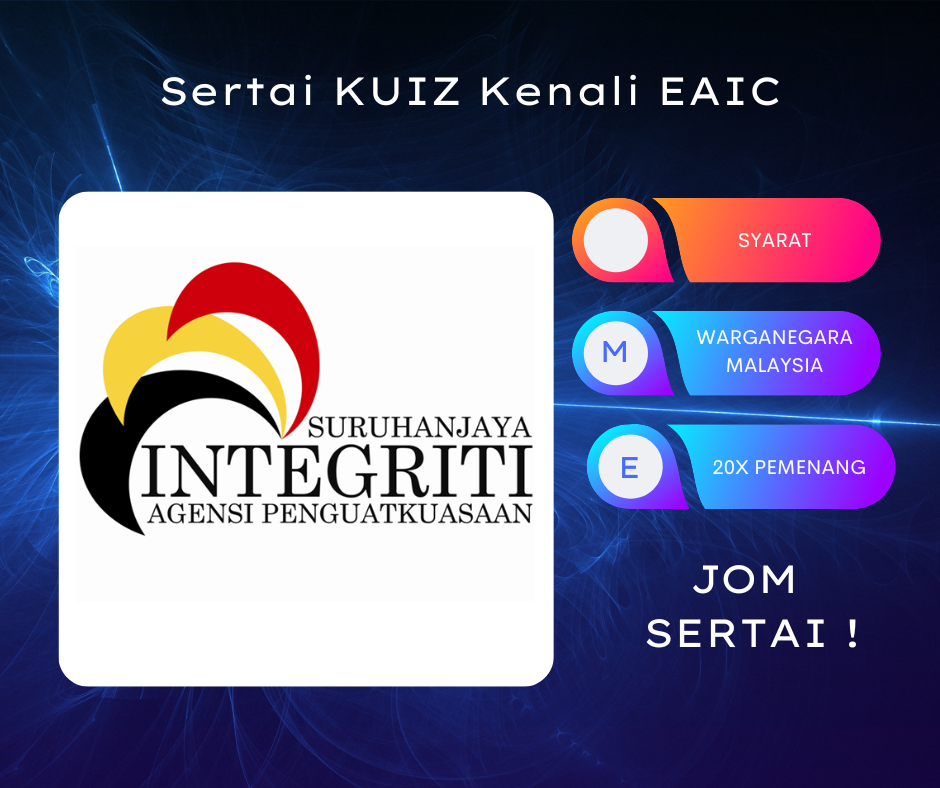 Sertai KUIZ Kenali EAIC – Suruhanjaya Integriti Agensi Penguatkuasaan